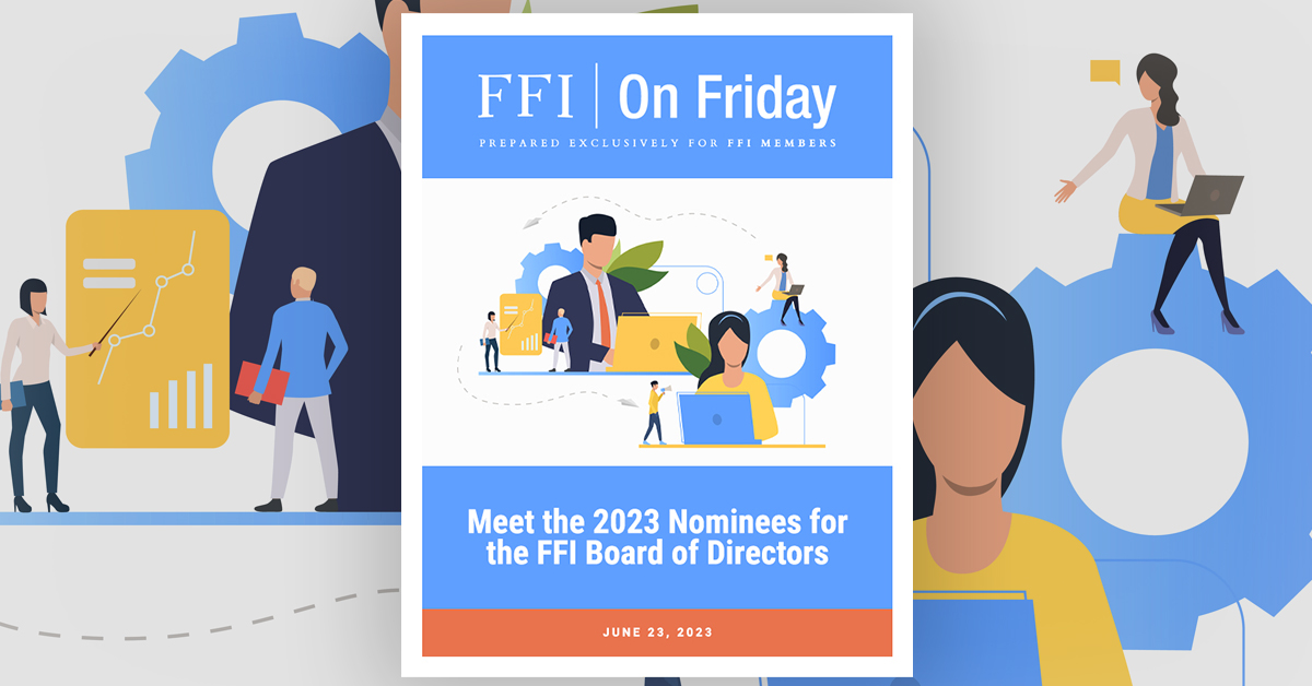Meet the 2023 Nominees for the FFI Board of Directors