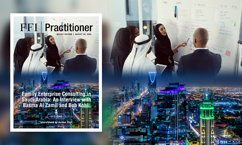 Family Enterprise Consulting in Saudi Arabia: An Interview with Basma Al Zamil and Bob Kohli